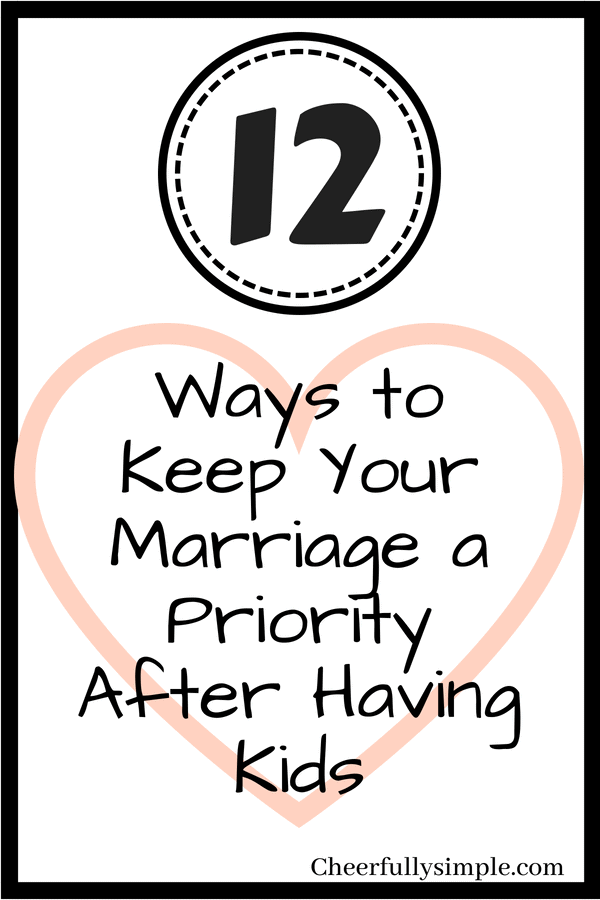 How to Prioritize Marriage After Kids 2026 - Cheerfully Simple