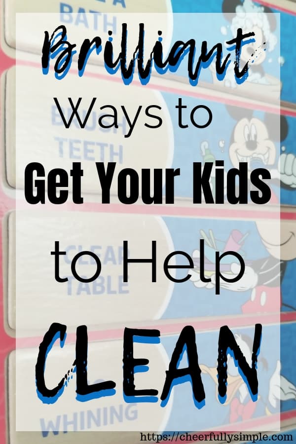 Brilliant Tips for How to Get Kids to Clean 2026 Cheerfully Simple