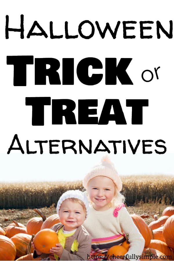 18 Fun Low Cost, Trick or Treat Alternatives 2021 - Cheerfully Simple