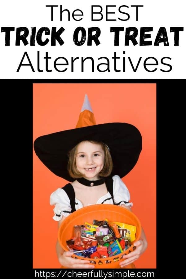 18 Fun Low Cost, Trick or Treat Alternatives 2021 - Cheerfully Simple