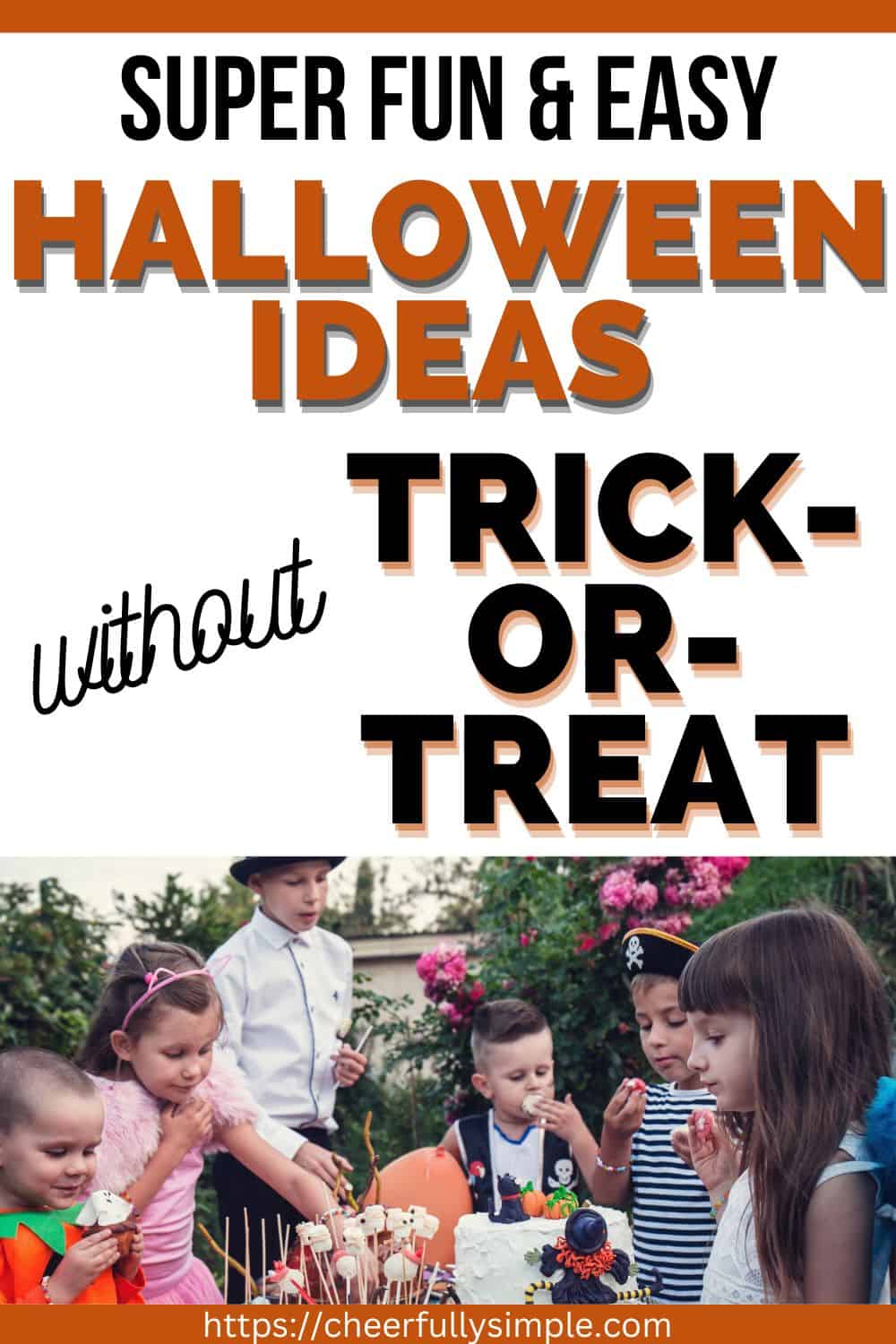 20 Trick or Treat Alternatives for Kids 2026 - Cheerfully Simple