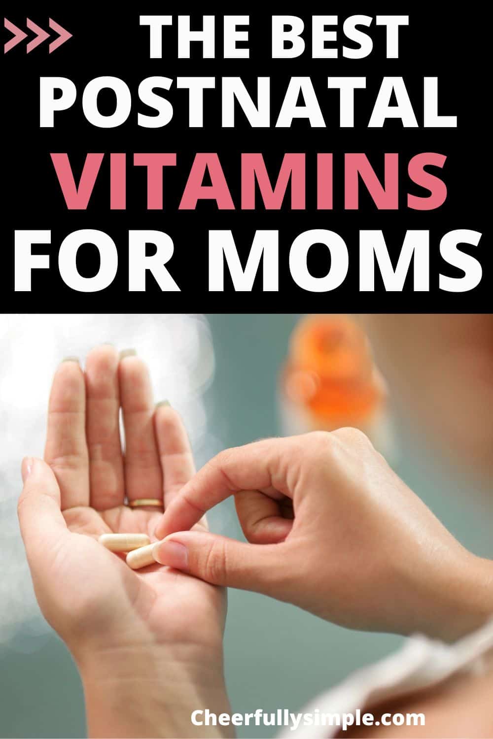 Best Postnatal Vitamins for Breastfeeding Moms 2026 - Cheerfully Simple