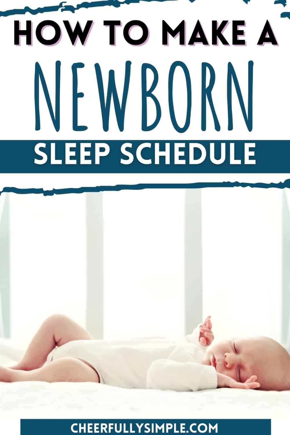 Newborn Sleep Schedule 2025 - Cheerfully Simple
