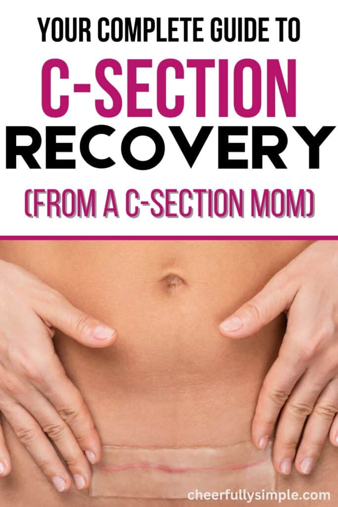 Complete Guide to C-Section Recovery 2026 - Cheerfully Simple