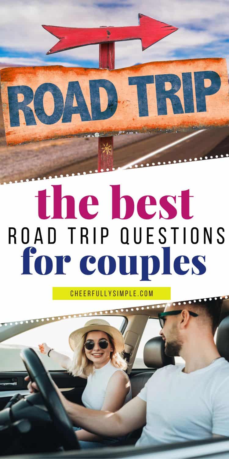100 Fun Road Trip Questions for Couples 2026 - Cheerfully Simple
