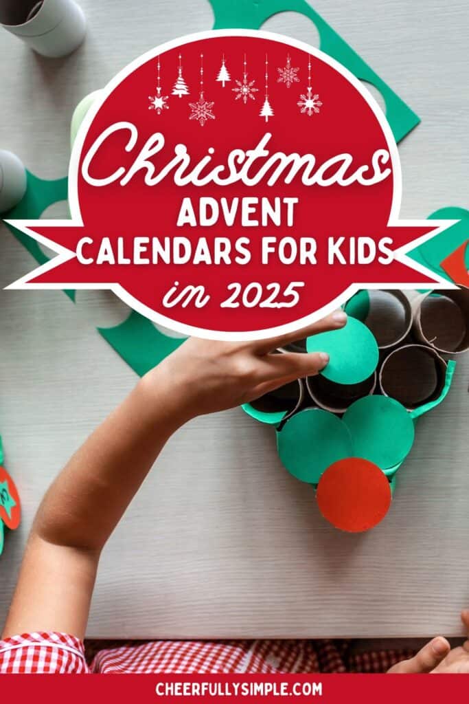 Advent Calendars for Kids 2025 - Cheerfully Simple