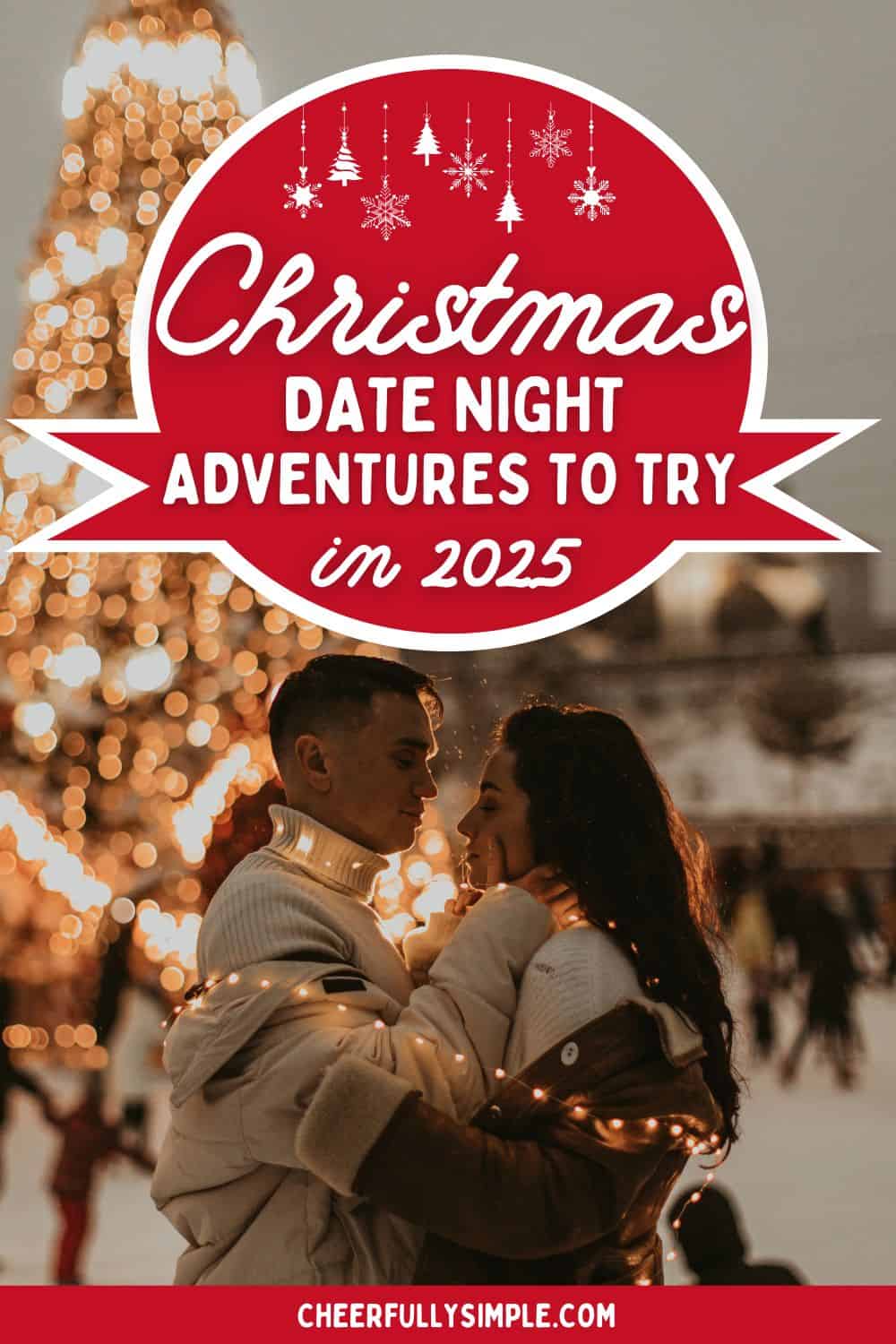Christmas Date Night Ideas 2026 - Cheerfully Simple
