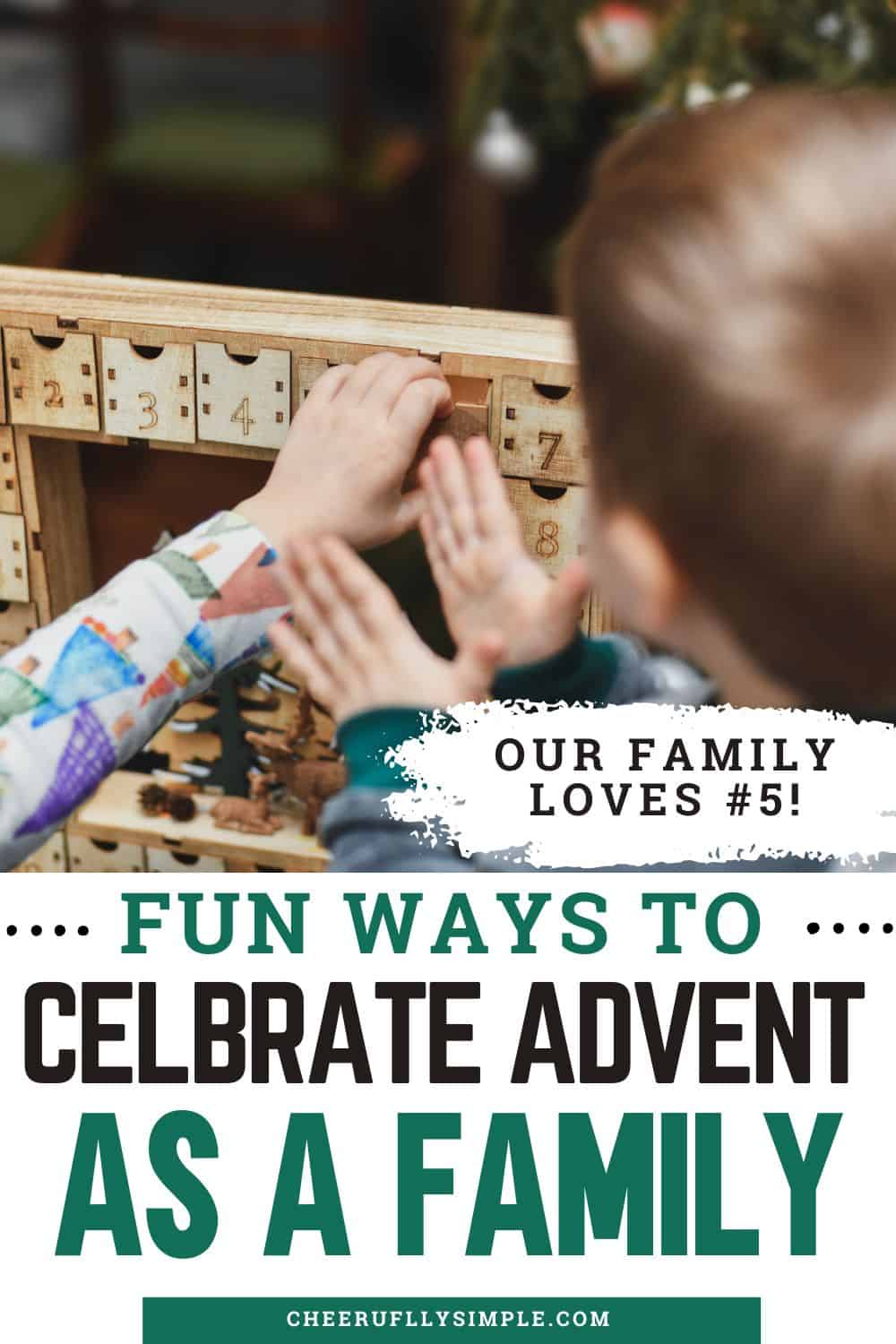 Celebrating Advent with Kids 2025 - Cheerfully Simple